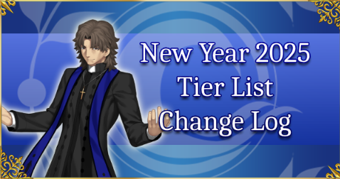 New Year 2025 - Tier List Change Log - Fate/Grand Order Wiki - GamePress