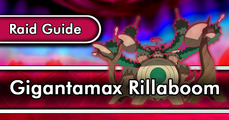 Gigantamax Rillaboom Raid Guide - Pokemon GO Wiki - GamePress