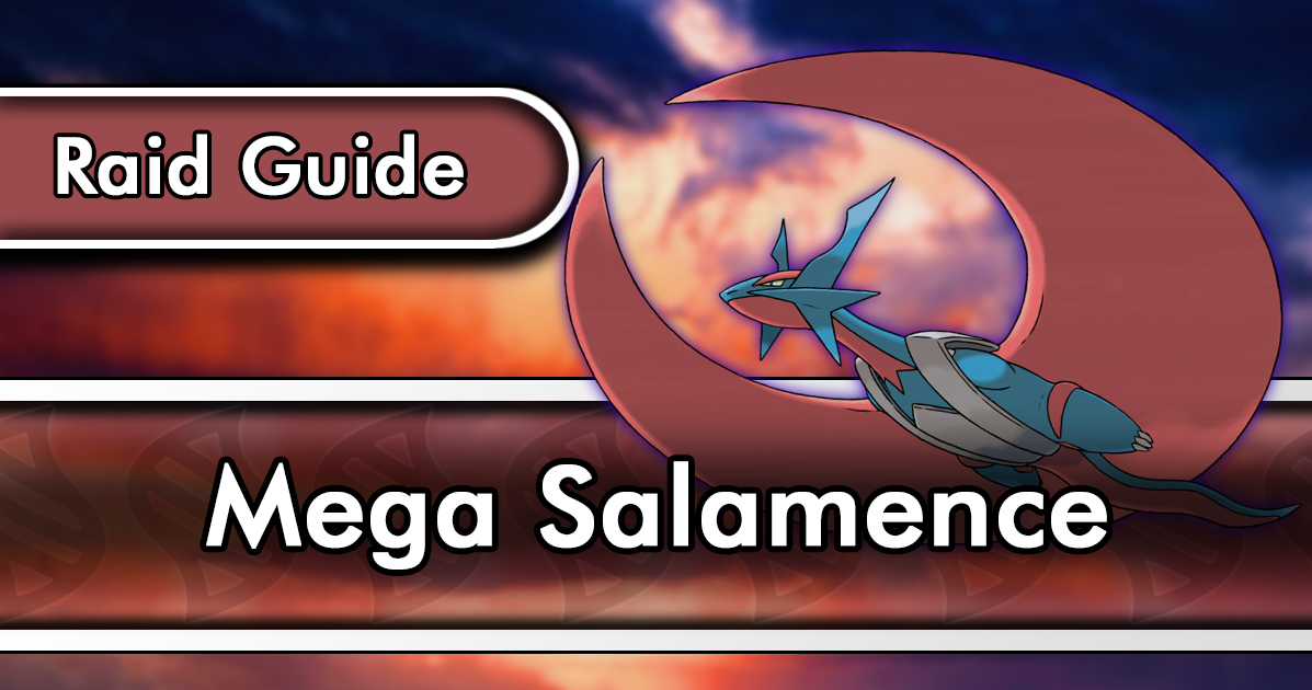 Mega Salamence Raid Guide - Pokemon GO Wiki - GamePress