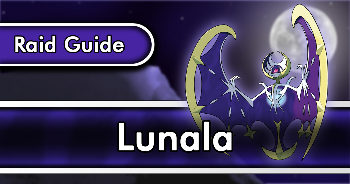 Lunala Raid Guide - Pokemon GO Wiki - GamePress