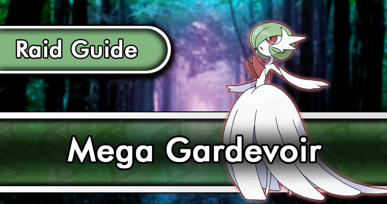 Mega Gardevoir Raid Guide - Pokemon GO Wiki - GamePress