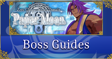 Ordeal Call I: Paper Moon - Boss Guides - Fate/Grand Order Wiki - GamePress