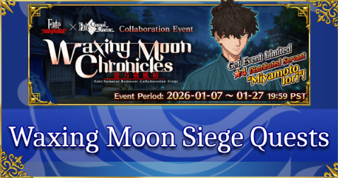 Fate/Samurai Remnant Collab - Waxing Moon Siege Quests - Fate/Grand ...