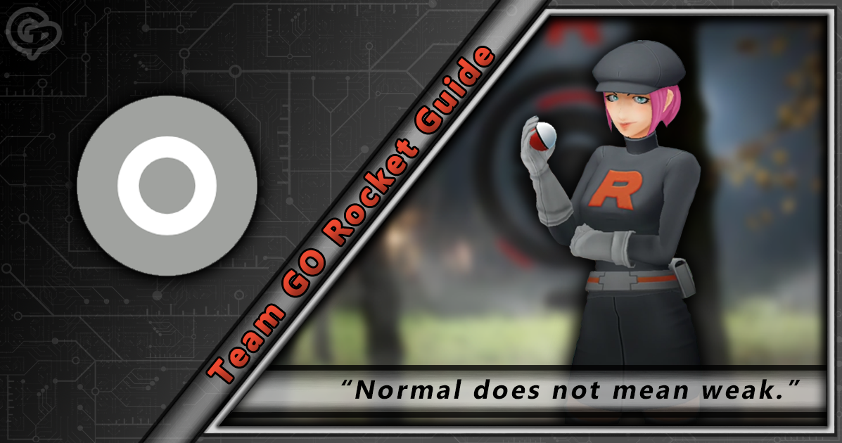 Team Rocket Normal Type Grunt Guide - Pokemon GO Wiki - GamePress