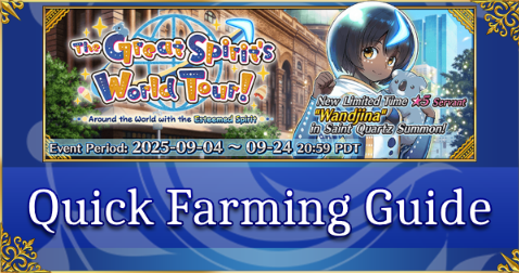 The Great Spirit's World Tour - Quick Farming Guide - Fate/Grand Order Wiki - GamePress