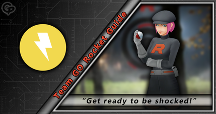 Team Rocket Electric Type Grunt Guide - Pokemon GO Wiki - GamePress