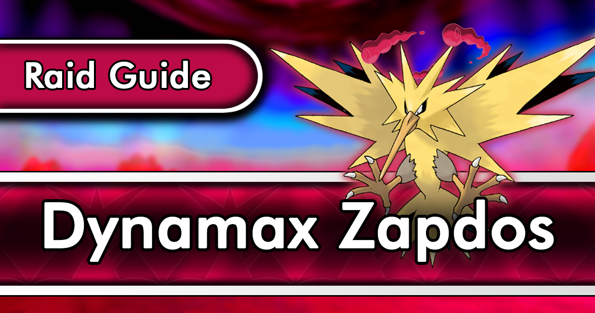 Dynamax Zapdos Raid Guide - Pokemon GO Wiki - GamePress