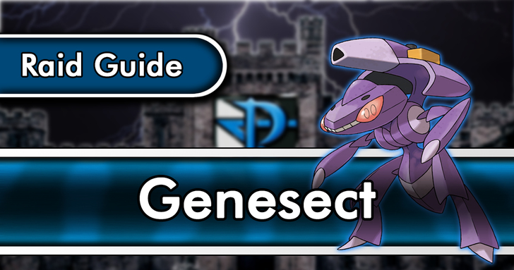 Genesect Raid Guide - Pokemon GO Wiki - GamePress