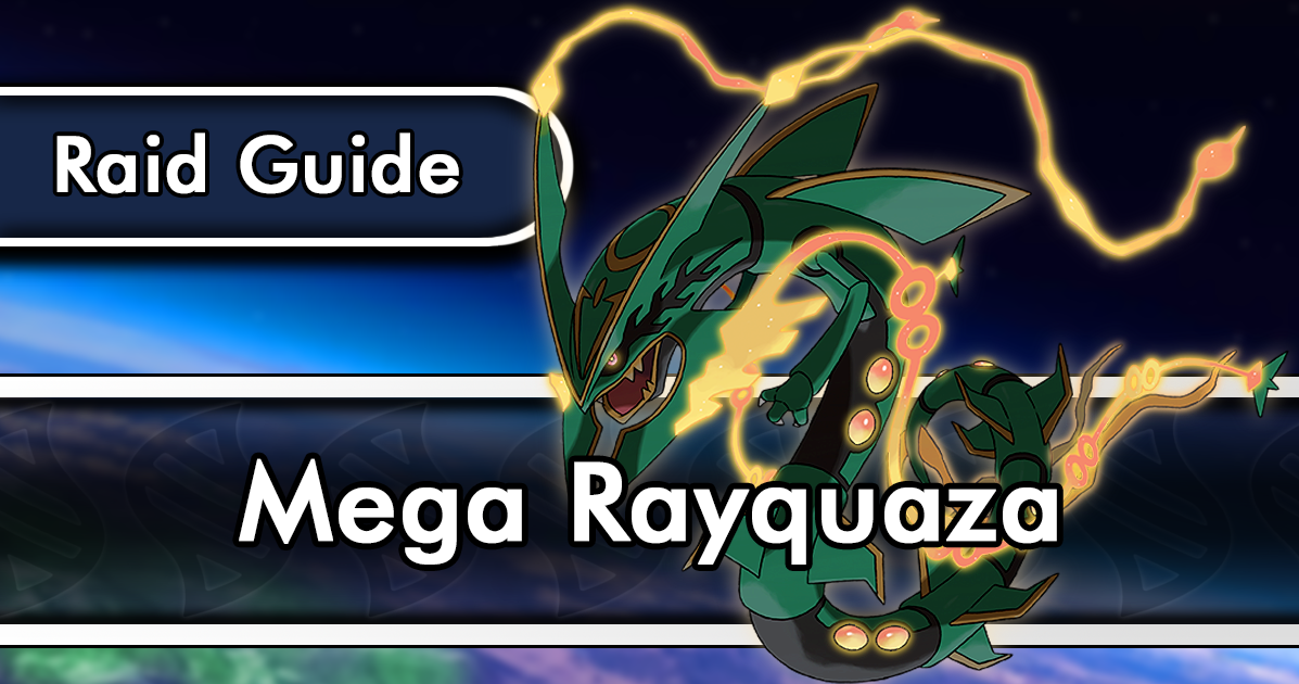 Mega Rayquaza Raid Guide - Pokemon GO Wiki - GamePress