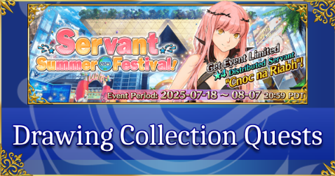 FGO Summer 2025 - Drawing Collection Quests - Fate/Grand Order Wiki ...