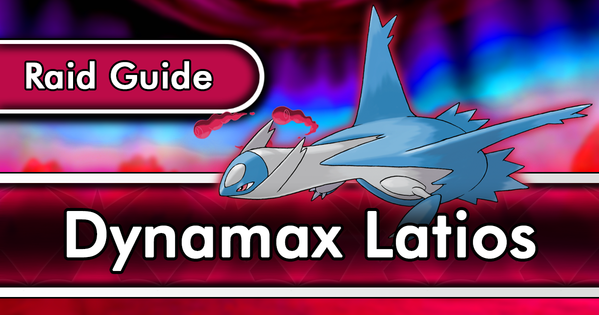 Dynamax Latios Raid Guide - Pokemon GO Wiki - GamePress