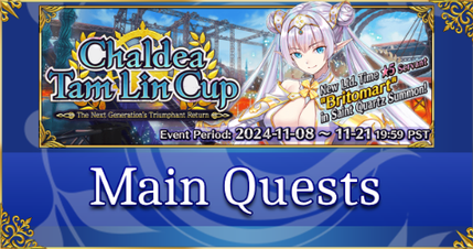 Chaldea Tam Lin Cup - Main Quests - Fate/Grand Order Wiki - GamePress