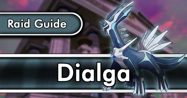 Dialga Raid Guide - Pokemon GO Wiki - GamePress