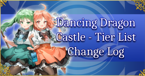 Dancing Dragon Castle - Tier List Change Log - Fate/Grand Order Wiki ...